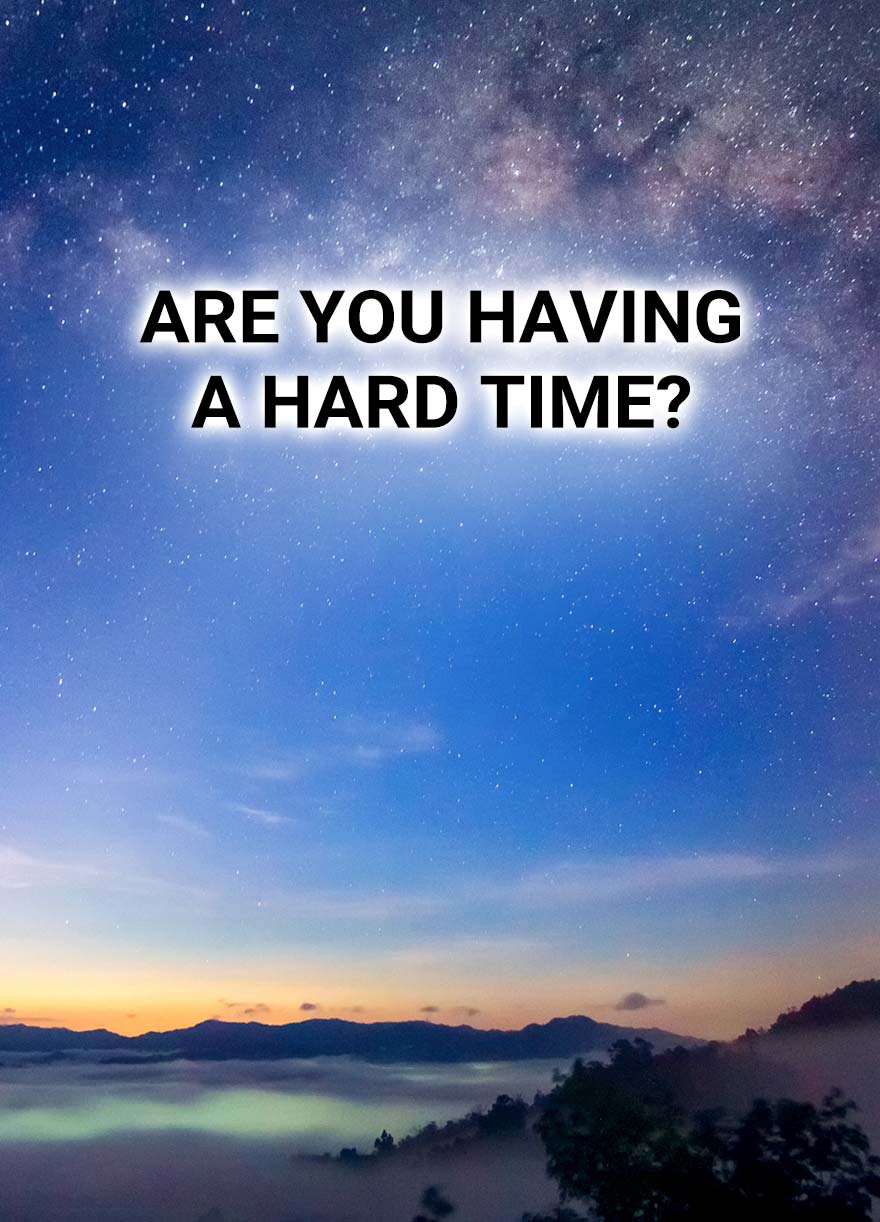 Are you having a hard time? - Card News